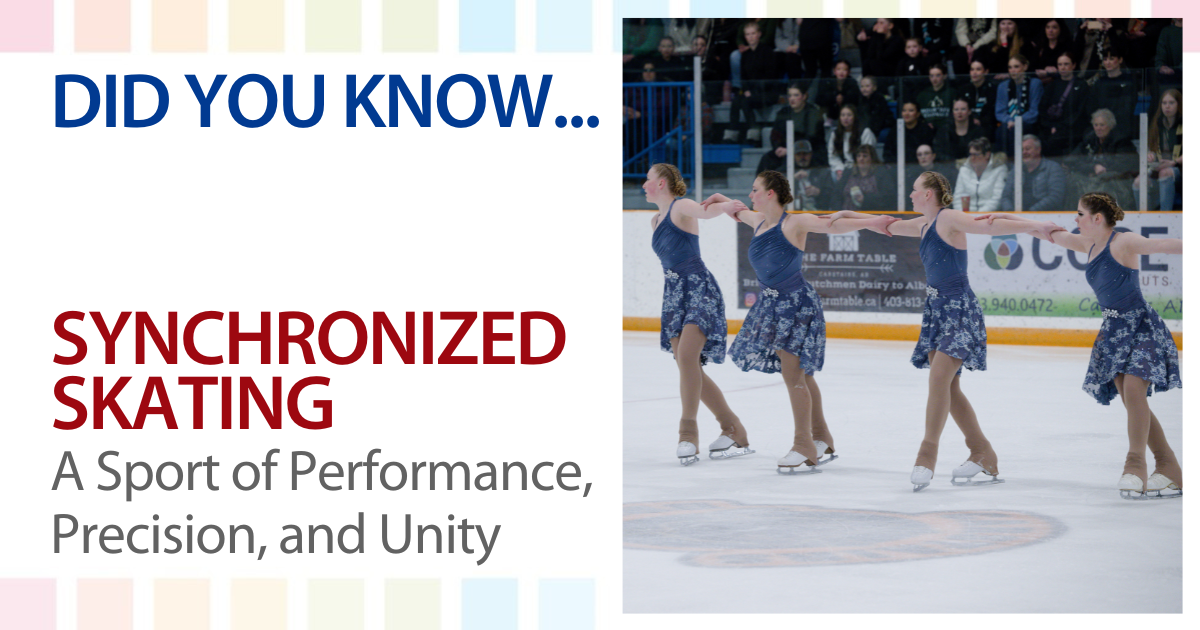 Did You Know - Synchronized Skating | Lethbridge Sport Council